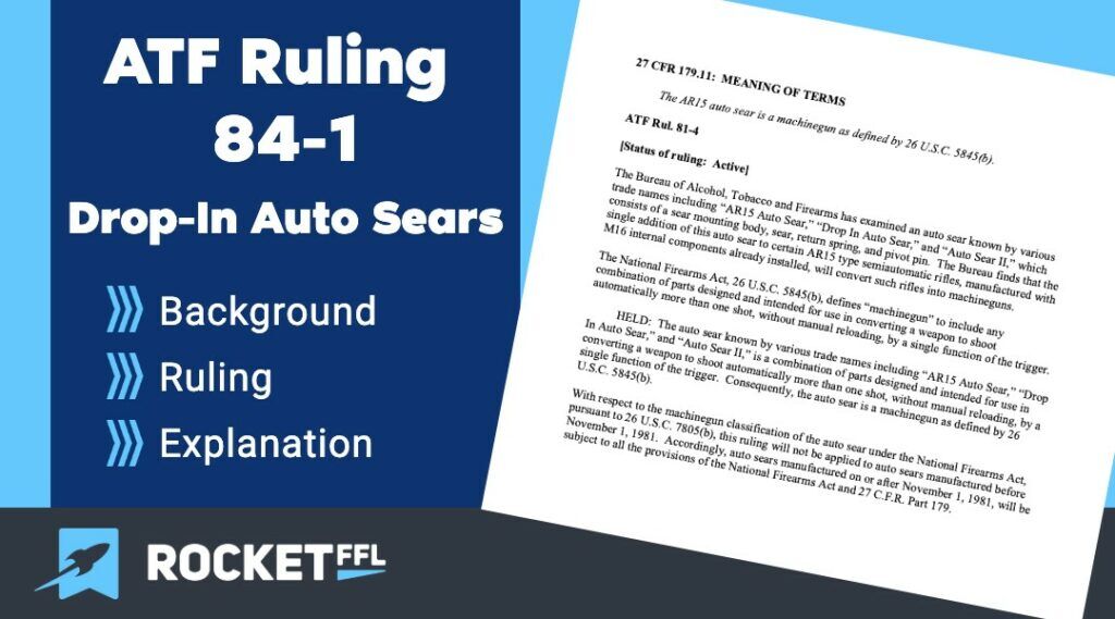ATF Ruling 81-4 - Drop In Auto Sear (DIAS) - RocketFFL
