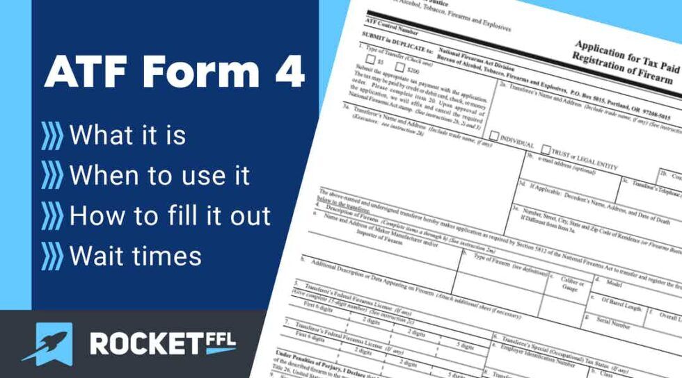 ATF Form 4 - Everything You Need to Know - RocketFFL