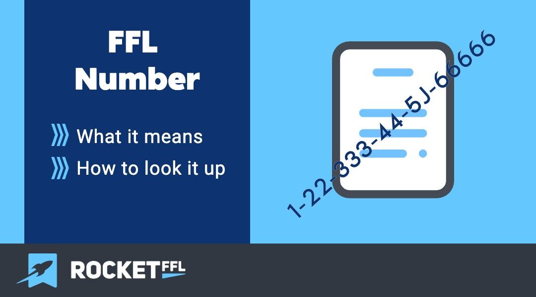 FFL Number - What an FFL Number Means and How to Look Up an FFL Number