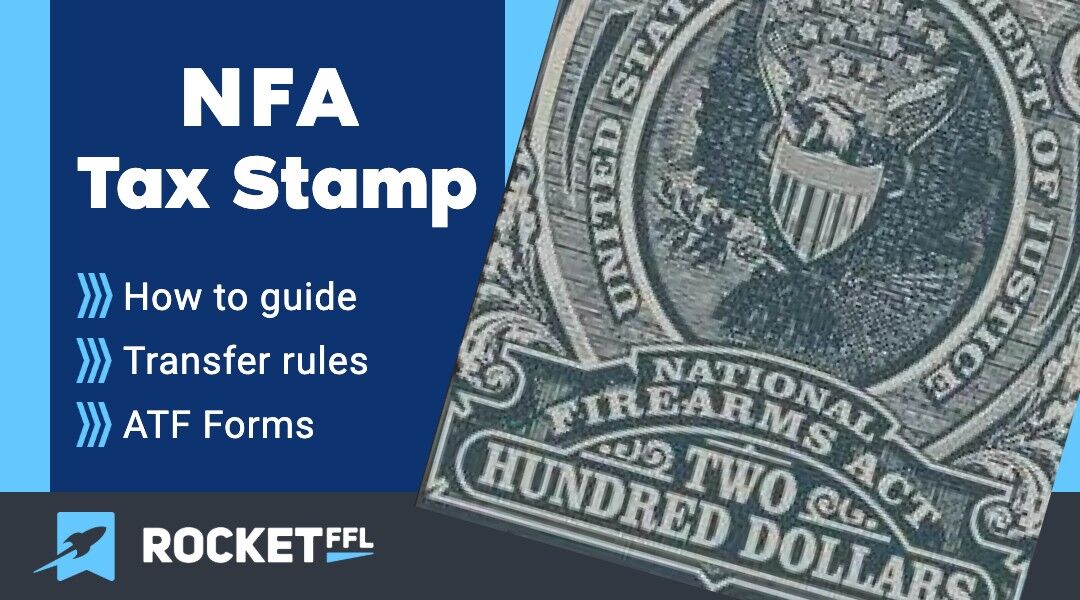 NFA Tax Stamp - How to Get a Tax Stamp for Silencers, SBRs, and More ...