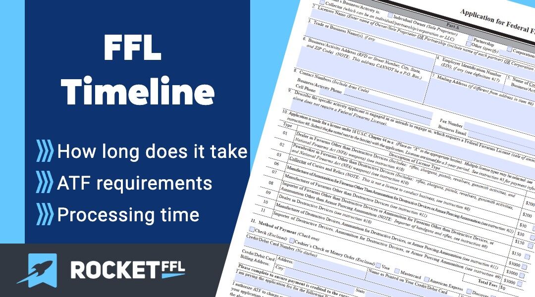 How Long Does it Take to Get an FFL? - RocketFFL