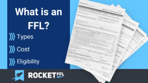 What is an FFL? - FFL Meaning, Uses, Types, Cost and More!